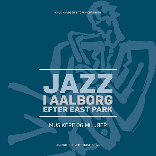 Jazz i Aalborg efter East Park
