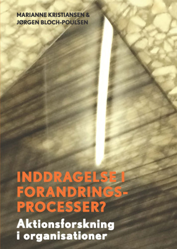 Inddragelse i forandringsprocesser?